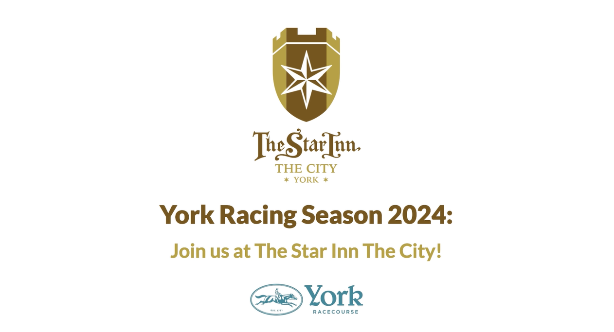 York Racing Season 2024: Join Us At The Star Inn The City! - Star Inn ...